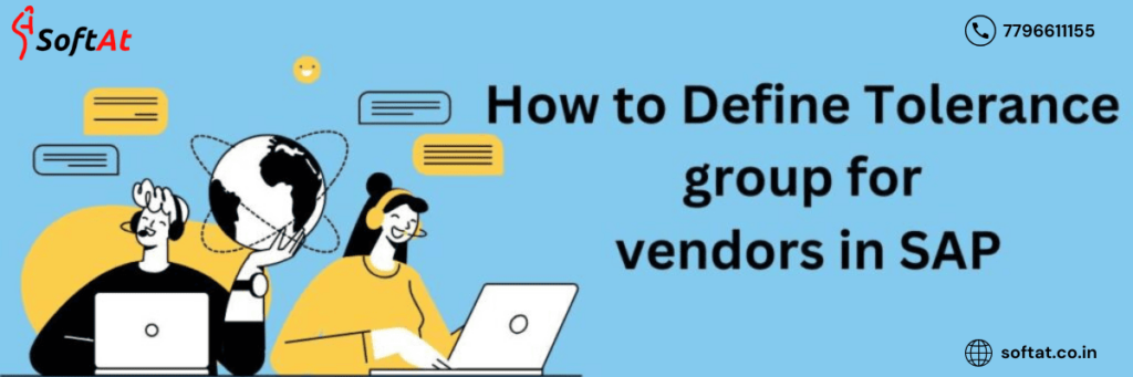 How to Define Tolerance group for vendors in SAP - Softat