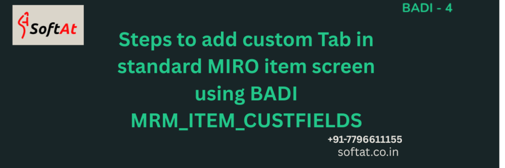 Steps to add custom Tab in standard MIRO item screen using BADI MRM ...